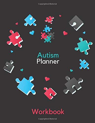Autism Planner Workbook: Size 8.5"x11" WIth 122 Pages: Guide for 29 ...