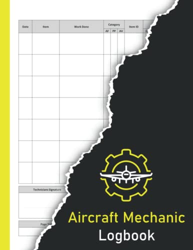 Aircraft Mechanic Logbook: Aviation Maintenance Technician Logbook ...