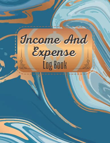 Income And Expense Log Book: Expense Tracker Notebook With Ledger Paper ...
