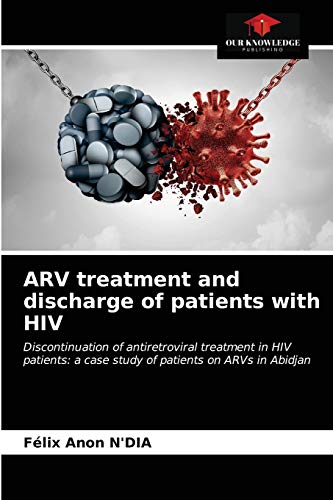 ARV treatment and discharge of patients with HIV: Discontinuation of ...