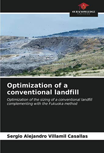 Optimization of a conventional landfill: Optimization of the sizing of ...