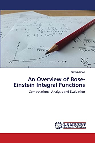 An Overview of Bose-Einstein Integral Functions: Computational Analysis ...