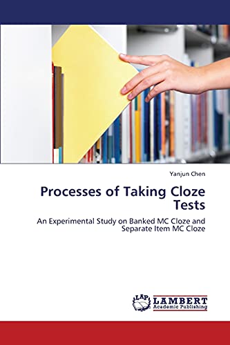 Processes of Taking Cloze Tests: An Experimental Study on Banked MC ...