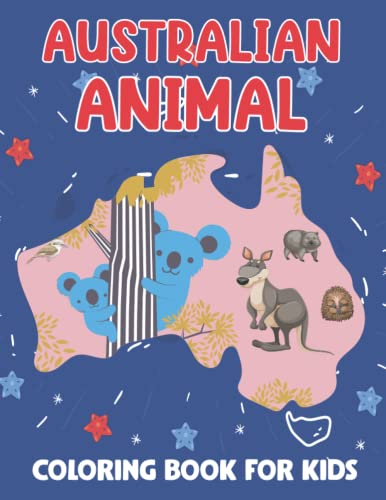 Australian Animal Coloring Book For Kids: A Fun Easy And Awesome ...