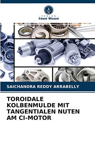 Toroidale Kolbenmulde Mit Tangentialen Nuten Am CI-Motor by SAICHANDRA ...