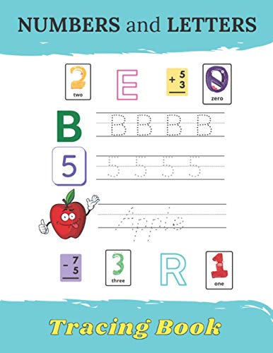 Numbers and Letters Tracing Book: Learn to Write Letters and Numbers Workbook, Handwriting ...