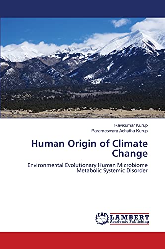 Human Origin of Climate Change by Ravikumar Kurup | Goodreads