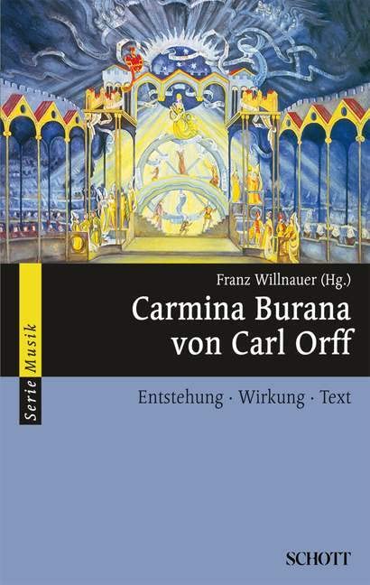 Carmina Burana von Carl Orff: Entstehung - Wirkung - Text by Franz ...