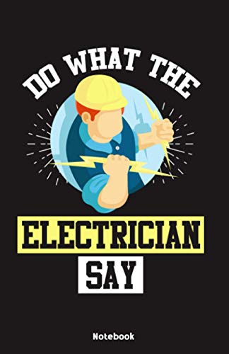 Do what the Electrician say Notebook: Notebook 5,5x8,5" Dot Grid Paper ...