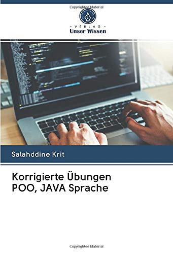 Korrigierte Übungen POO, JAVA Sprache by Salahddine Krit | Goodreads