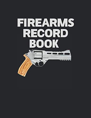 Firearms Record Book: Record Your Personal Gun Collection Information ...