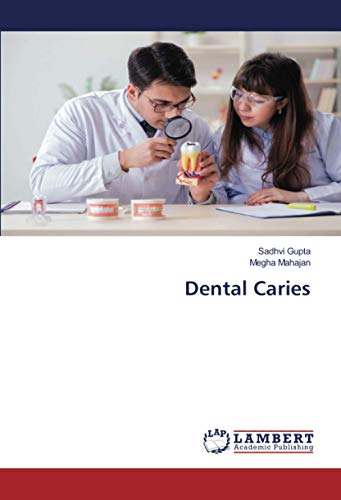 Dental Caries by Sadhvi Gupta | Goodreads