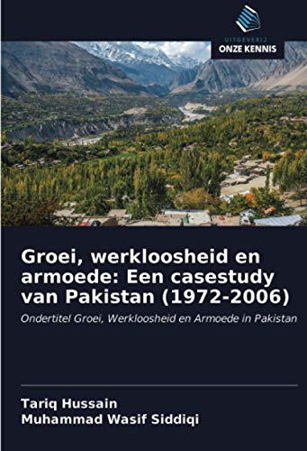 Groei, werkloosheid en armoede: Een casestudy van Pakistan (1972-2006 ...