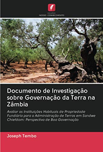 Documento de Investigação sobre Governação da Terra na Zâmbia by Joseph ...