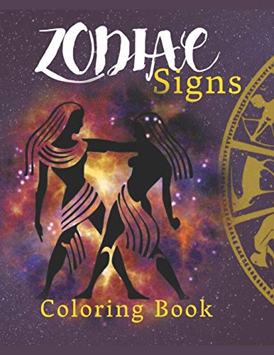 Zodiac Signs Coloring Book: Astrology Coloring Book for Adults and Kids ...