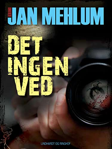 Det ingen ved (Svend Foyn) (Danish Edition) by Jan Mehlum | Goodreads