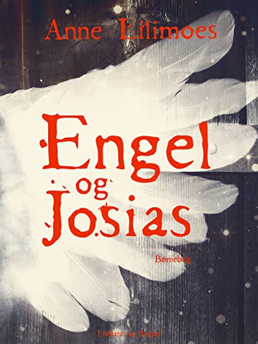 Engel og Josias (Danish Edition) by Anne Lilmoes | Goodreads