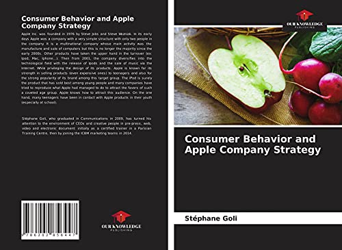 Consumer Behavior and Apple Company Strategy by Stéphane GOLI | Goodreads