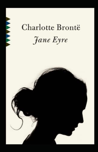 Jane Eyre Annotated by Charlotte Brontë | Goodreads