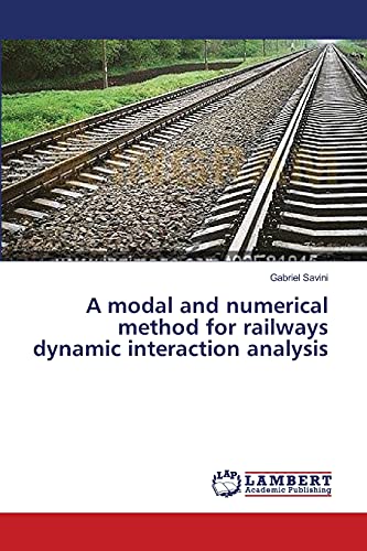 A modal and numerical method for railways dynamic interaction analysis ...
