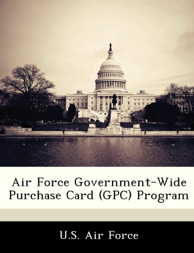 Air Force Government-Wide Purchase Card (GPC) Program by unknown author ...