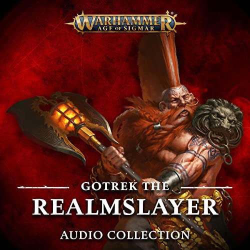 Warhammer꞉ Age of Sigmar꞉ Gotrek the Realmslayer Audio Drama Omnibus by ...