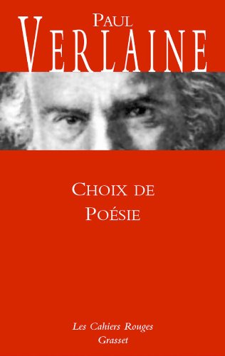 Choix de poésie by Paul Verlaine | Goodreads
