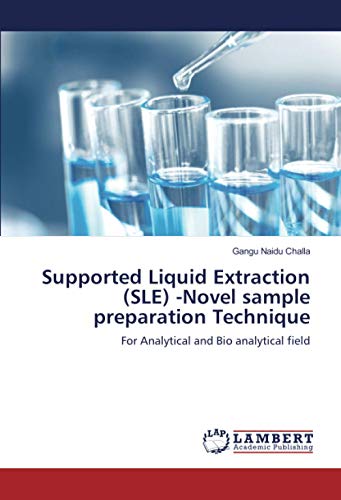 Supported Liquid Extraction (SLE) -Novel sample preparation Technique ...