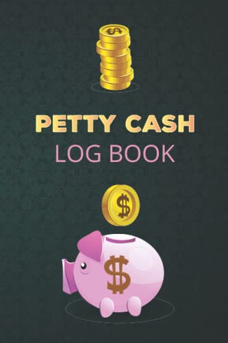 Petty Cash Logbook: Petty Cash Simple Ledger Notebook by Pakmonpress ...
