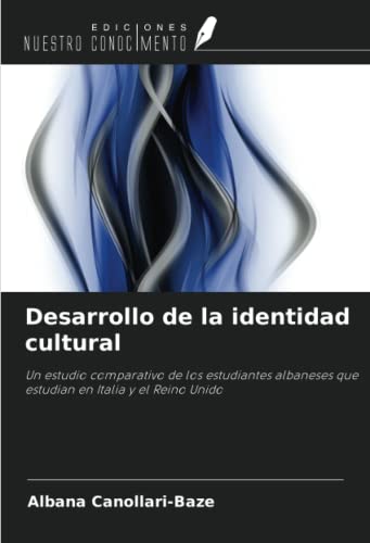Desarrollo de la identidad cultural: Un estudio comparativo de los ...