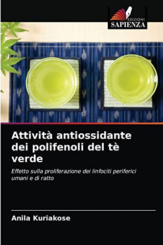 Attività antiossidante dei polifenoli del tè verde: Effetto sulla ...