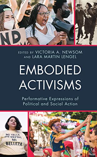 Embodied Activisms: Performative Expressions of Political and Social ...