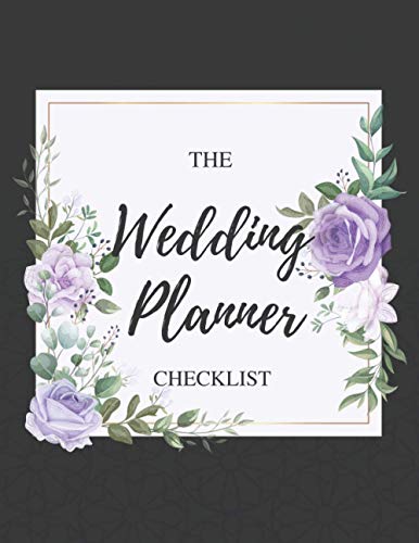 The Wedding Planner Checklist: A complete wedding planner and organizer ...