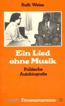 Ein Lied ohne Musik: Politische Autobiographie (Laetare Frauenprogramm ...