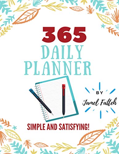 365 Daily Planner: Simple and satisfying! by Jamel Fatteh | Goodreads
