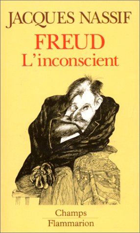 Freud l'inconscient by Jacques Nassif | Goodreads