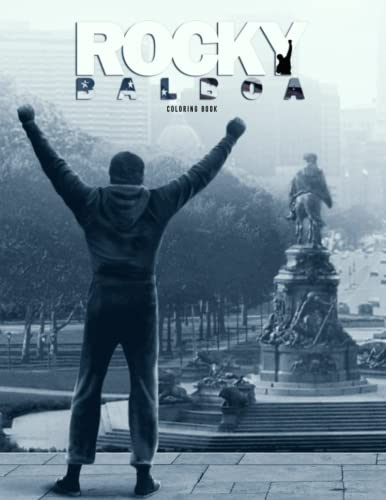 Rocky Balboa Coloring Book: A Fabulous Coloring Book For Fans of All ...