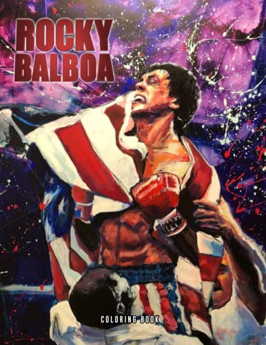 Rocky Balboa Coloring Book: A Fabulous Coloring Book For Fans of All ...