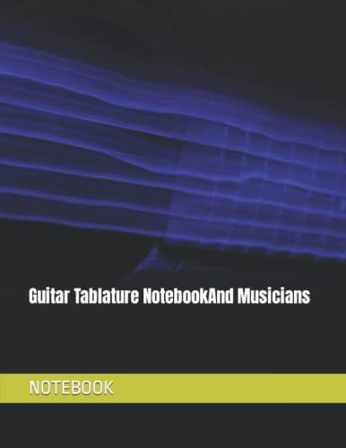 Guitar Tablature Notebook: Music Paper Sheet For Guitarist And ...