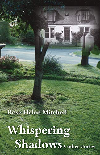 Whispering Shadows by Rose Helen Mitchell | Goodreads