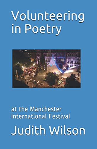 Volunteering in Poetry at the Manchester International Festival by ...
