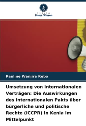 Umsetzung von internationalen Verträgen: Die Auswirkungen des ...