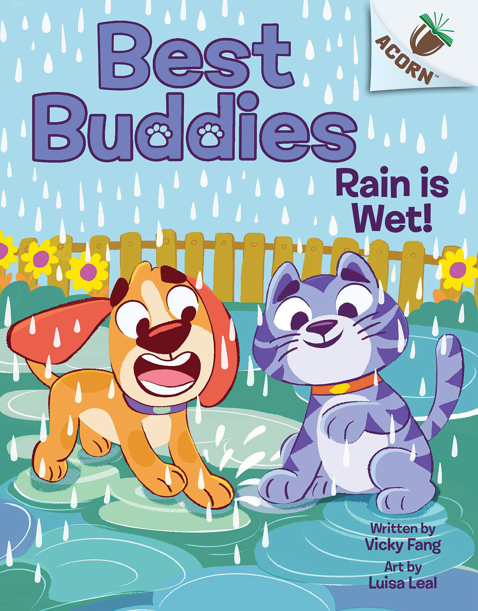 Rain is Wet!: An Acorn Book (Best Buddies #3) by Vicky Fang | Goodreads