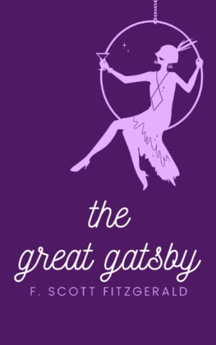 The Great Gatsby: The Roaring Twenties Classic American Love Story ...