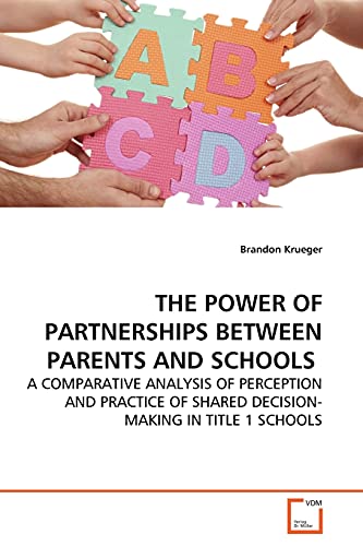 THE POWER OF PARTNERSHIPS BETWEEN PARENTS AND SCHOOLS: A COMPARATIVE ...