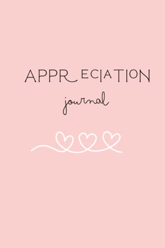 Appreciation Journal: Make time for yourself with this beautiful ...