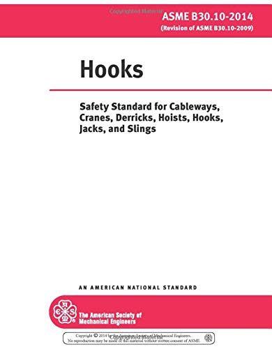 ASME B30.10-2014: Hooks: Safety Standard for Cableways, Cranes ...