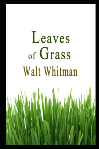 Leaves of Grass Book by Walt Whitman Annotated by Walt Whitman | Goodreads