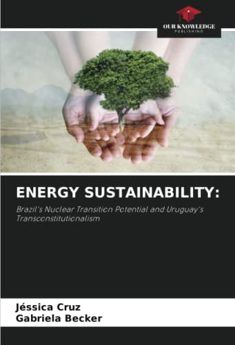 ENERGY SUSTAINABILITY:: Brazil's Nuclear Transition Potential and ...
