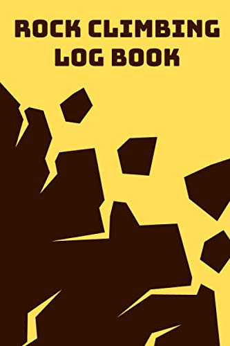 Rock Climbing Log Book: Rock Climber Bouldering Record Notebook, Ideal ...